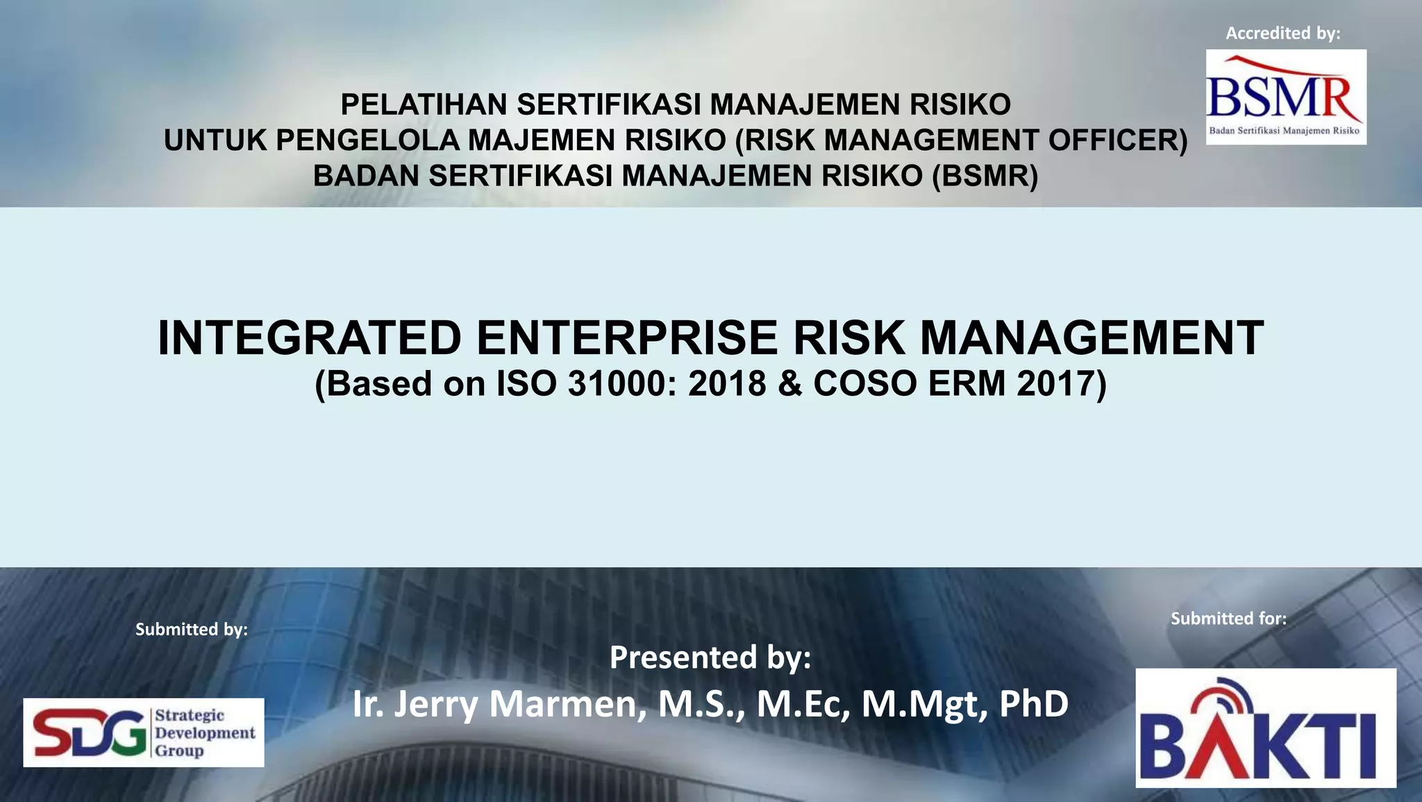 INTEGRATED ENTERPRISE RISK MANAGEMENT (Based on ISO 31000: 2018 & COSO ERM 2017) | PPTX
