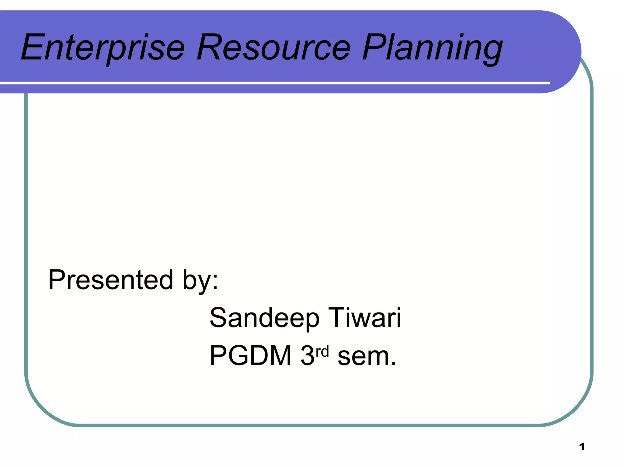 Enterprise Resource Planning | PPT