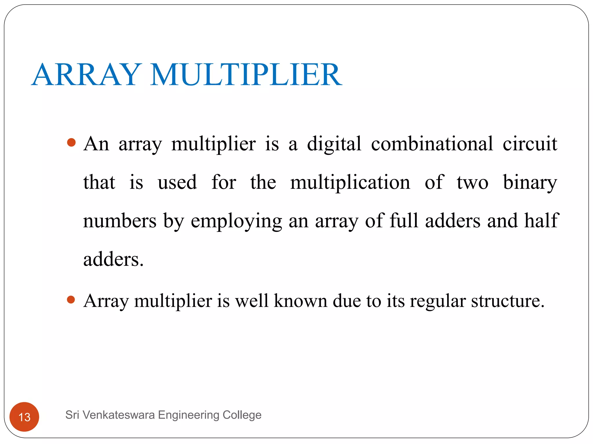 Design And Simulation Of Different 8 Bit Multipliers Using Verilog Code By Saikiran Panjala Ppt 4888