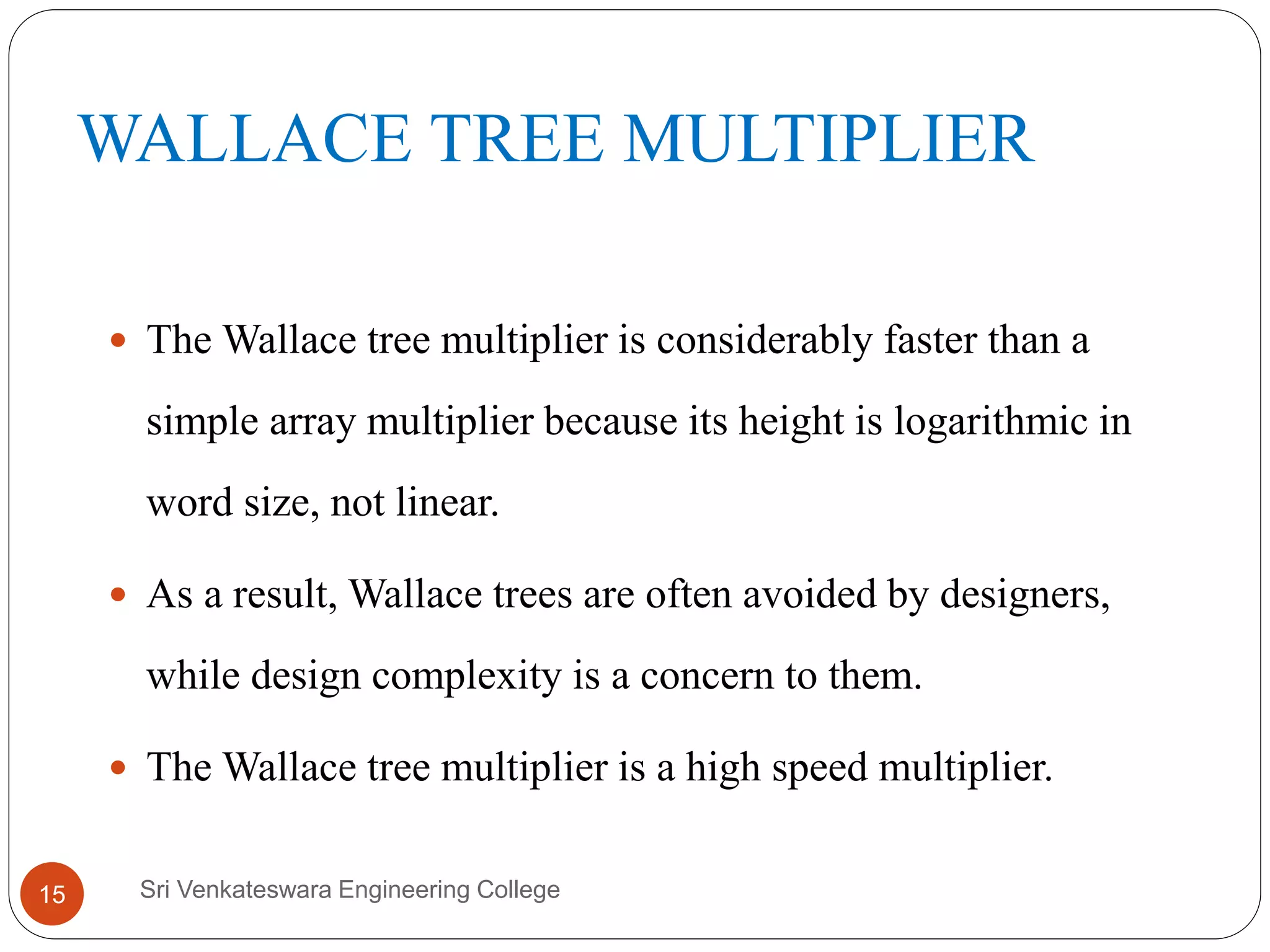 Design And Simulation Of Different 8 Bit Multipliers Using Verilog Code 0421