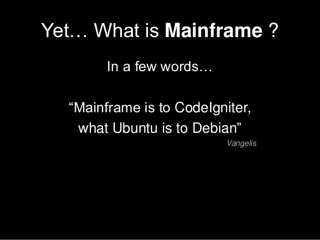 Mainframe, the fast PHP framework