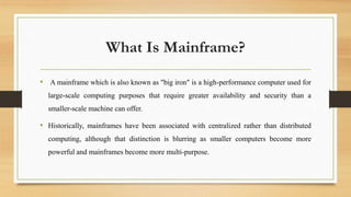 What is the Mainframe Computers topic.pptx