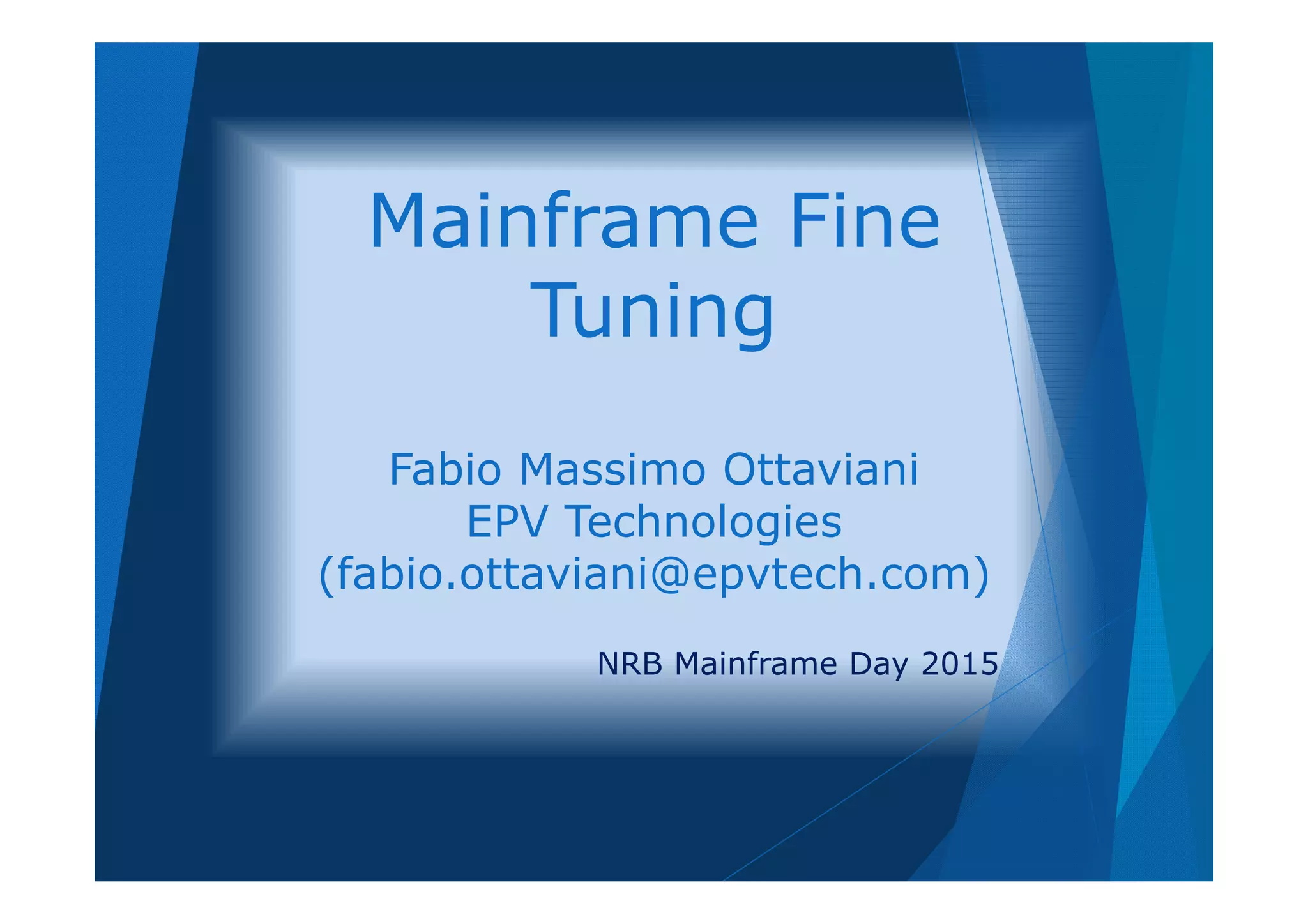 Mainframe Fine Tuning - Fabio Massimo Ottaviani | PDF