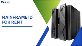 Mainframe ID for rent | PPTX