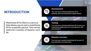 Mainframe ID for rent | PPTX