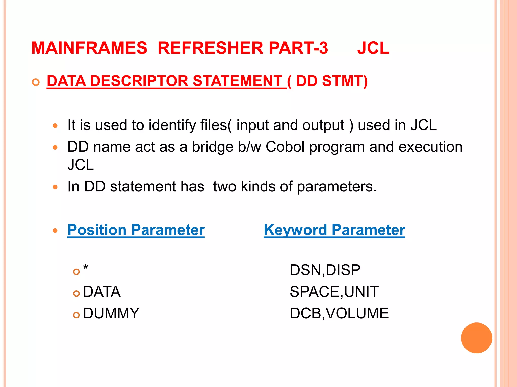 Mainframe jcl exec and dd statements part - 3 | PPTX | Programming Languages | Computing