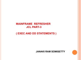 Mainframe jcl exec and dd statements part - 3 | PPTX | Programming Languages | Computing