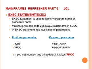 Mainframe jcl exec and dd statements part - 3 | PPTX | Programming Languages | Computing