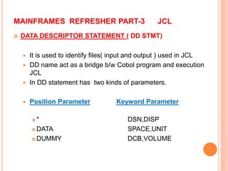 Mainframe jcl exec and dd statements part - 3 | PPTX | Programming Languages | Computing