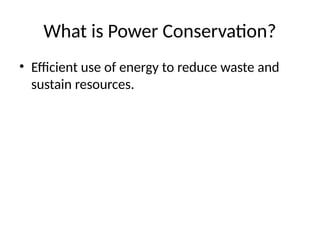 main_function_power_conservation.pptx................. | PPTX