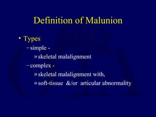 Malunion - Principals and Management - Dr Chintan N. Patel | PPT ...