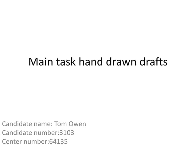 Main hand drawn drafts | PPT