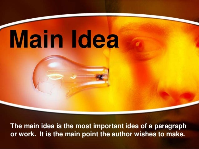Main Idea