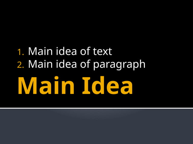 the explanation about finding a main idea | PPTX