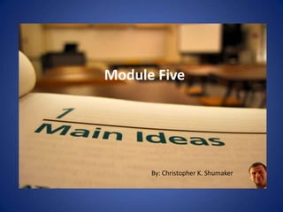 Main idea module five | PPT