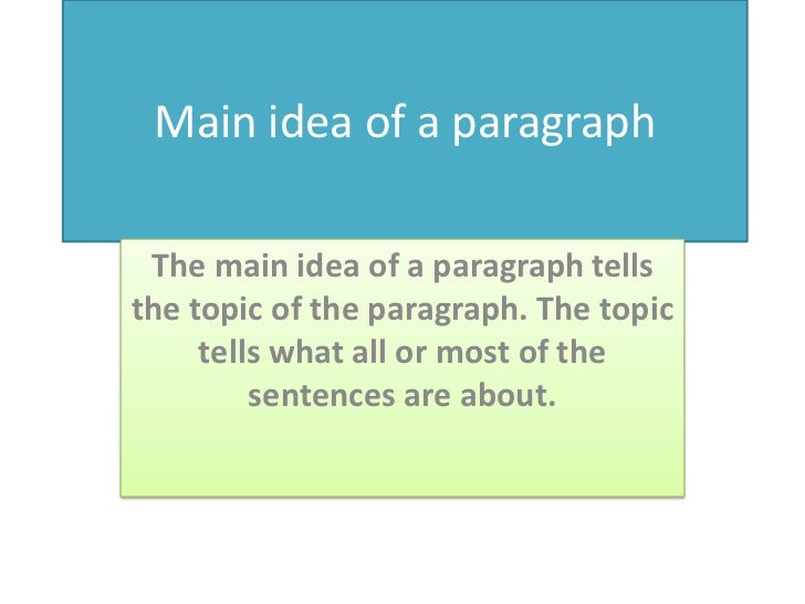 Main Idea Of A Paragraph main-idea-of-a-paragraph