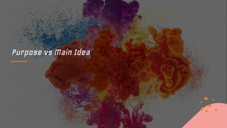 Main Idea vs Purpose for communication studies | PPT
