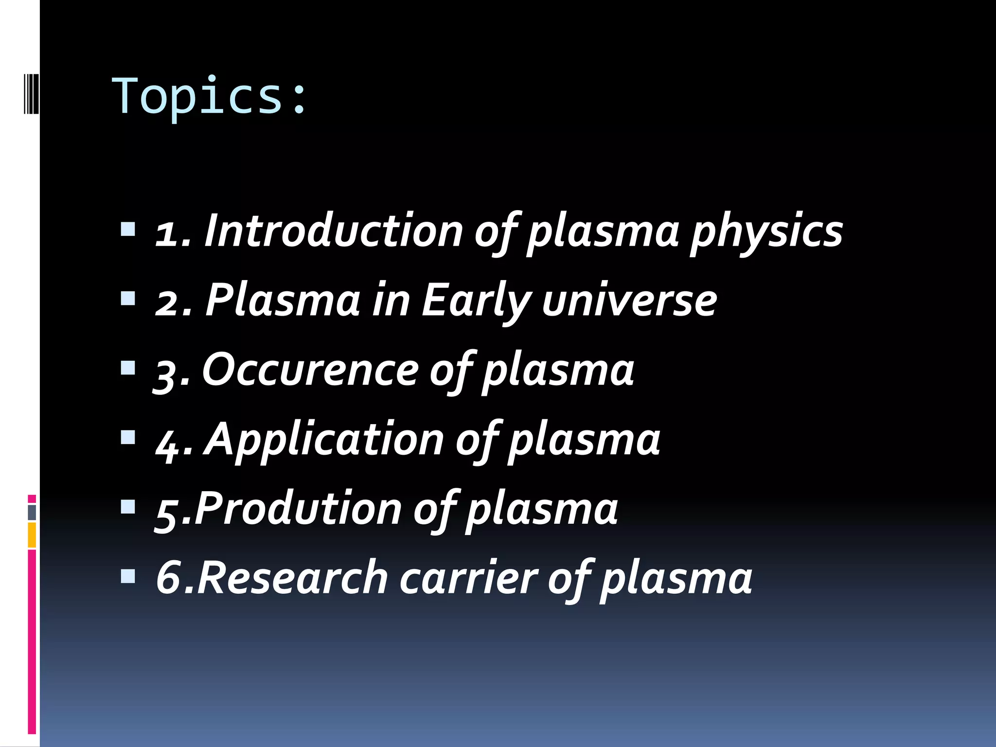 Plasma physics | PPTX