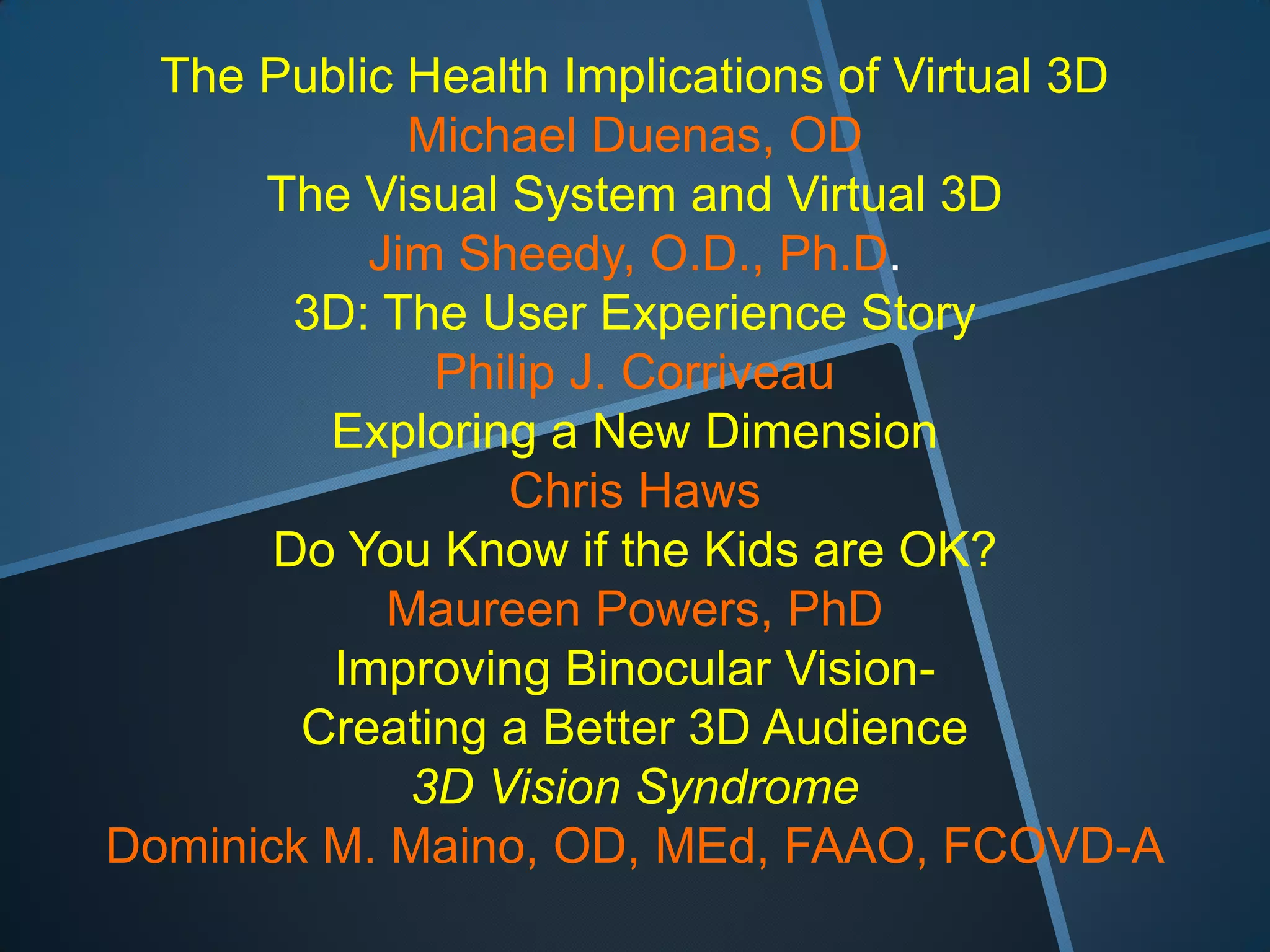 3D Vision Syndrome:A Technologically Induced Visual Impairment | PPTX
