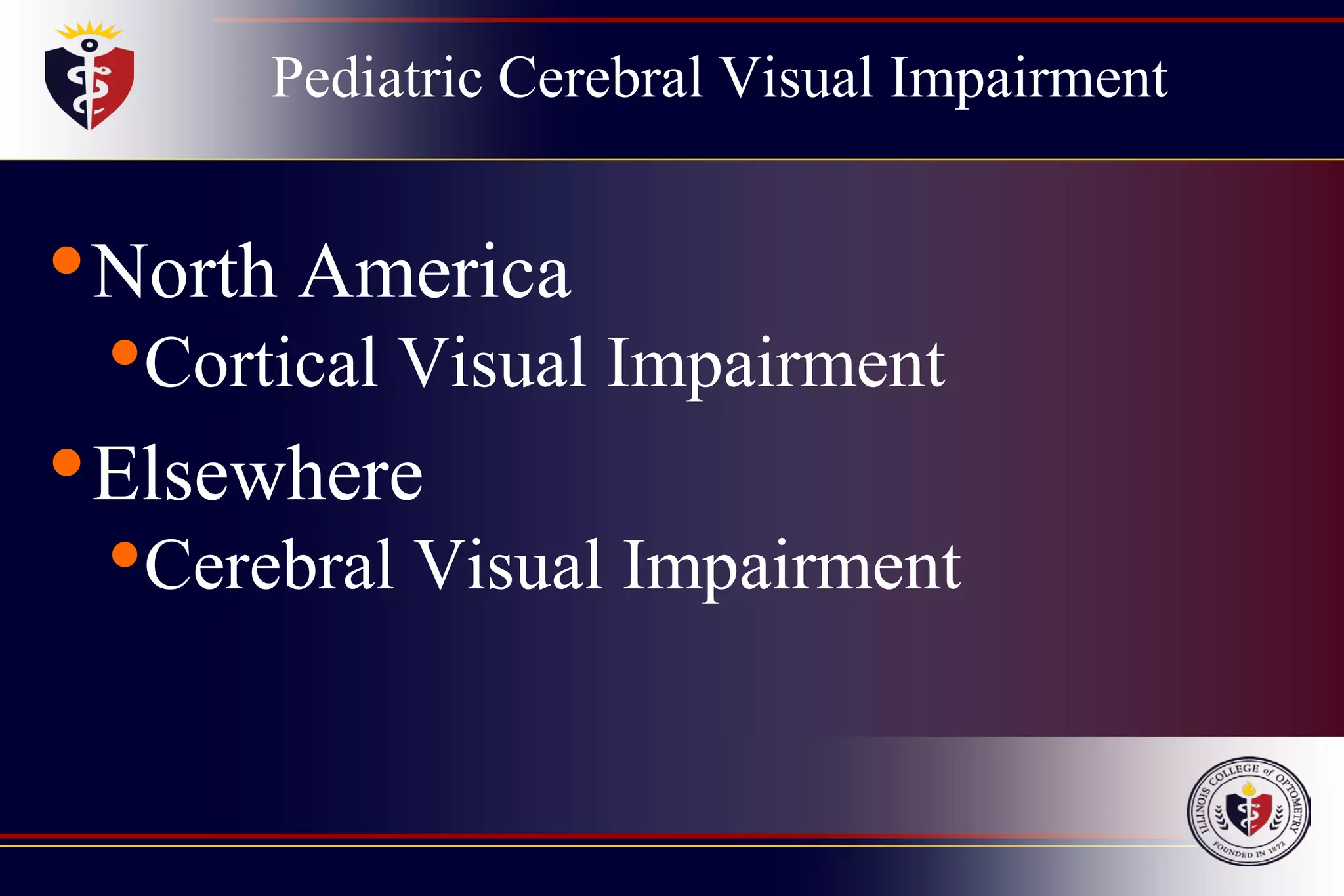 American Conference on Pediatric Cerebral Visual Impairment | PDF