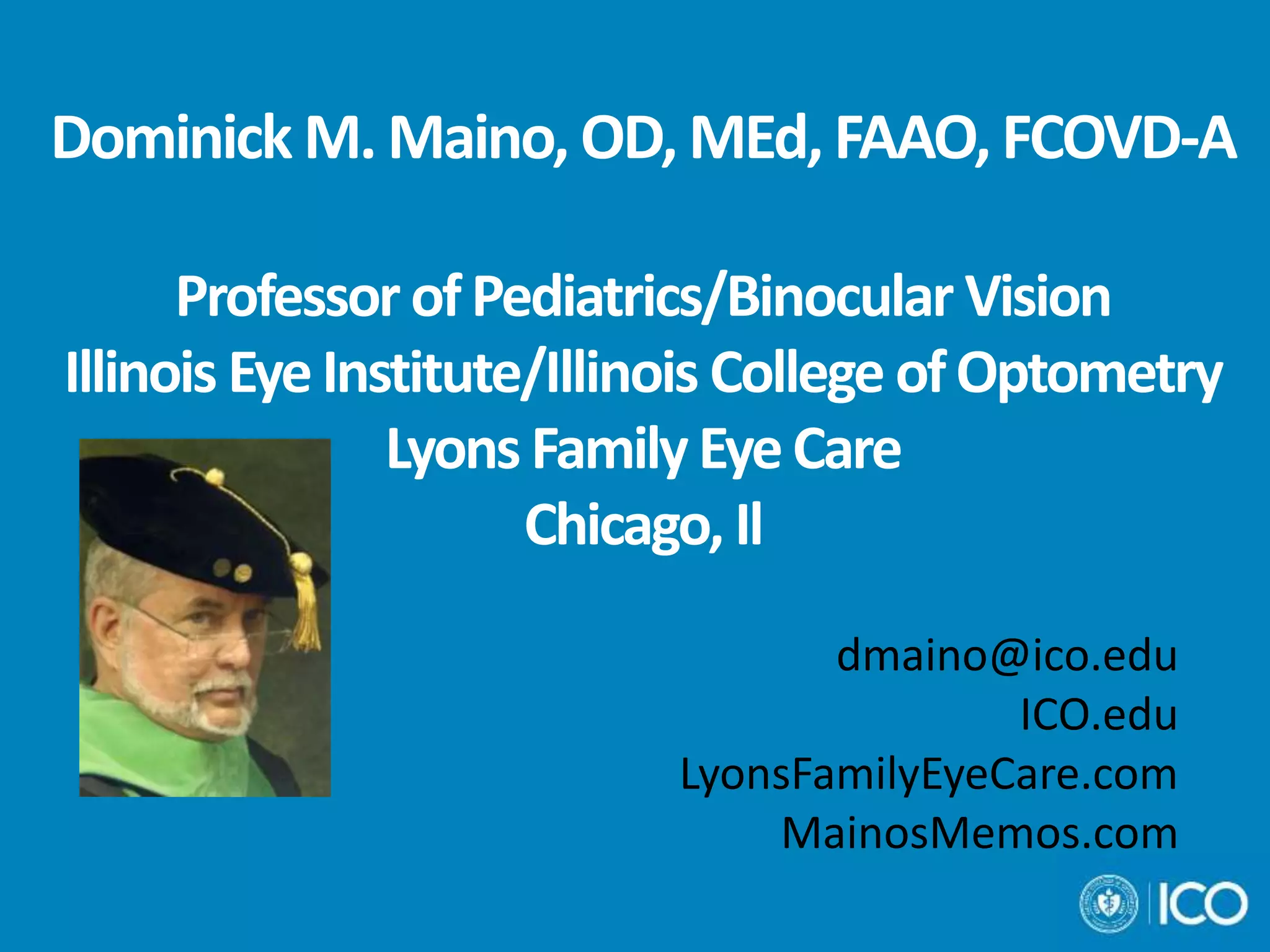 Diagnosis and Therapeutic Intervention of Vision Function and Functional Vision Anomalies in ...