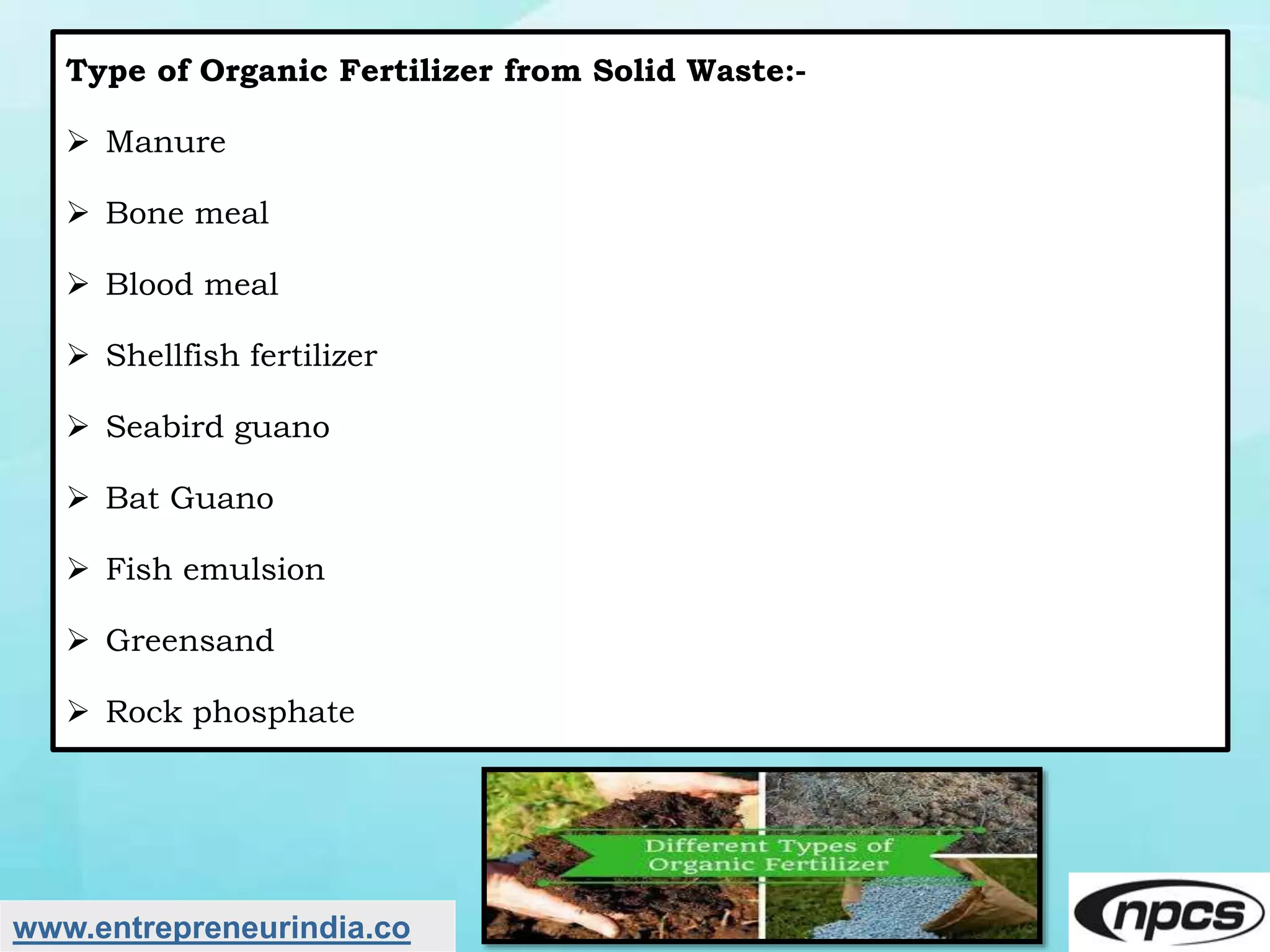 Manufacture of Organic Manure. Biofertilizer Production‎. | PPTX