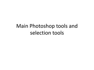 Main Photoshop tools | PPT