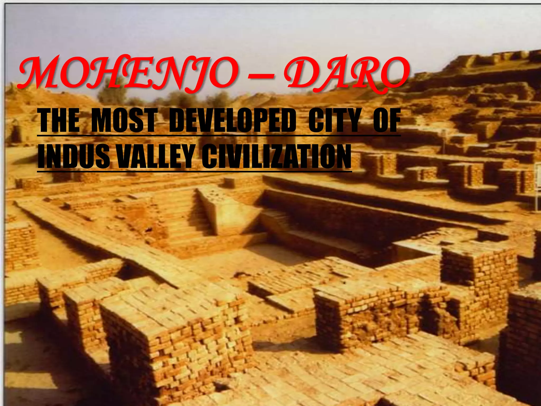 MOHENJO-DARO | PPTX