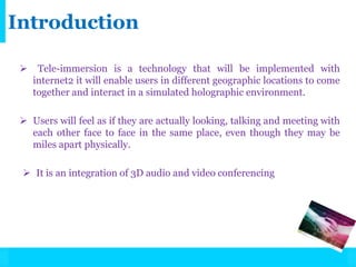 Tele-immersion | PPTX