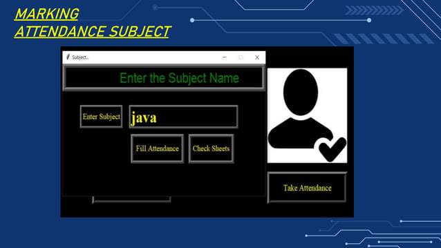 Attendance Management System using Face Recognition | PPTX