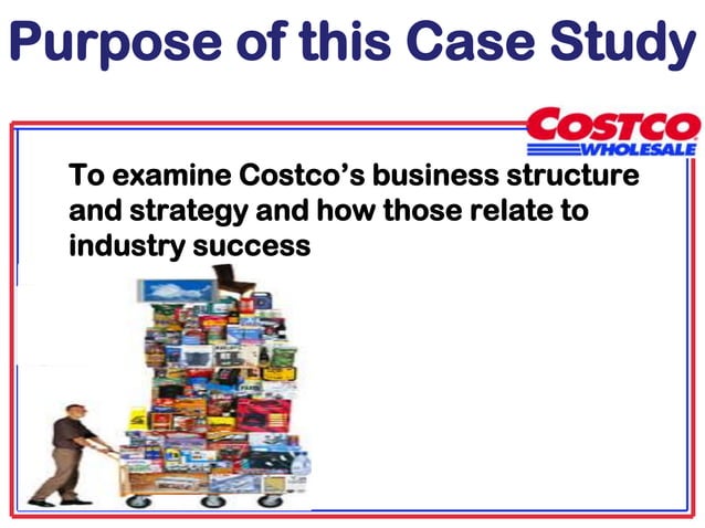 Case Study: Costco Wholesale in 2008: Mission, Business Model ...