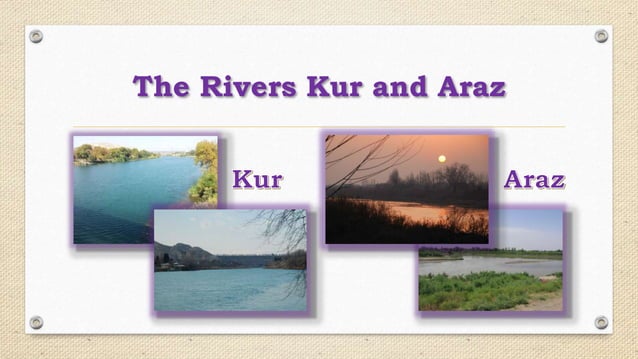 Main rivers of Azerbaijan | PPTX | Asia Travel | Travel Locations