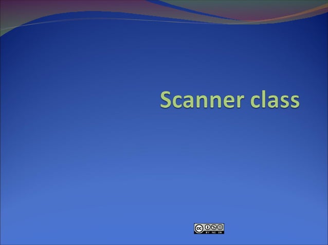 ppt on scanner class | PPT | Programming Languages | Computing