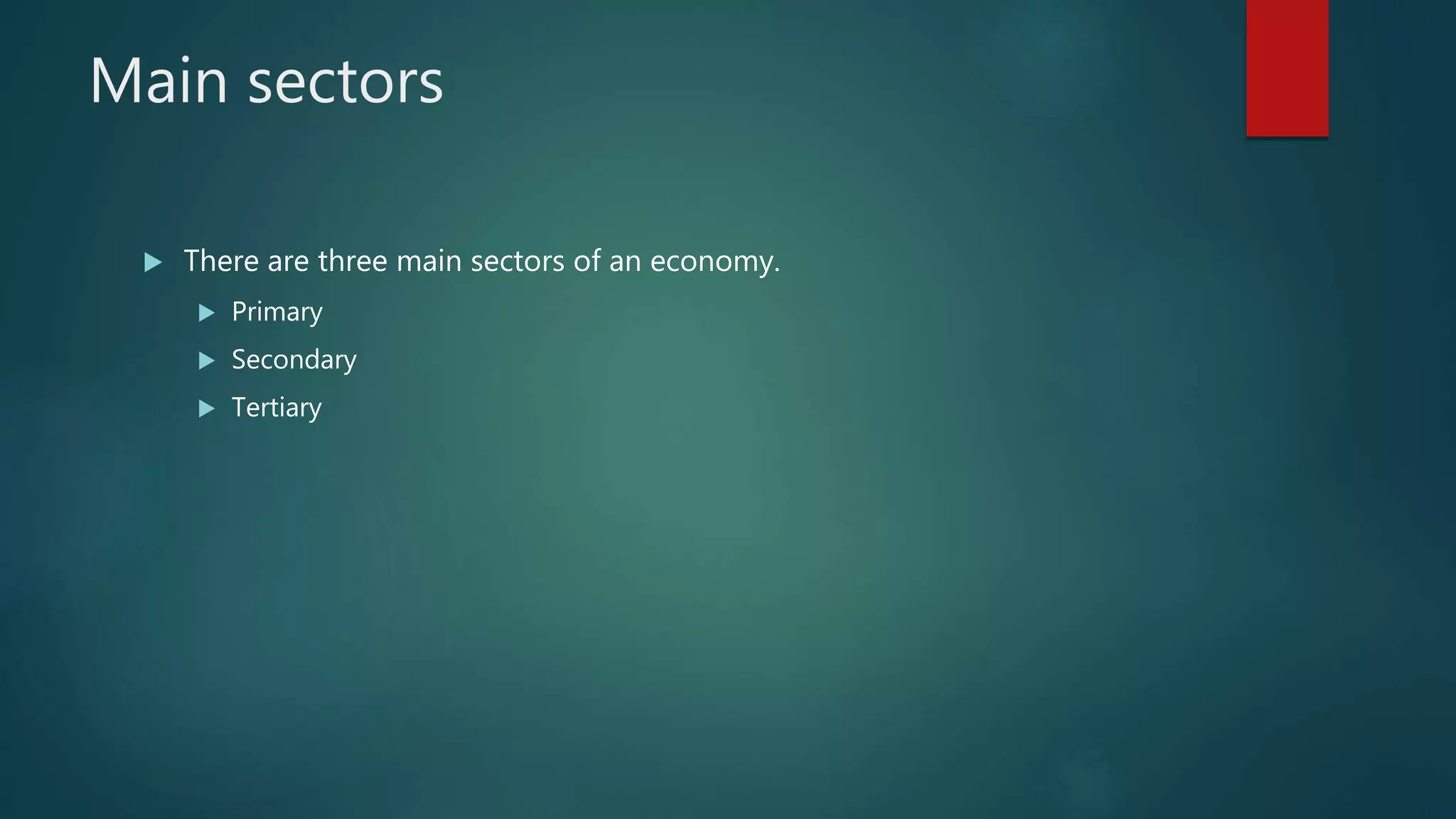 Main sectors of an economy | PPTX