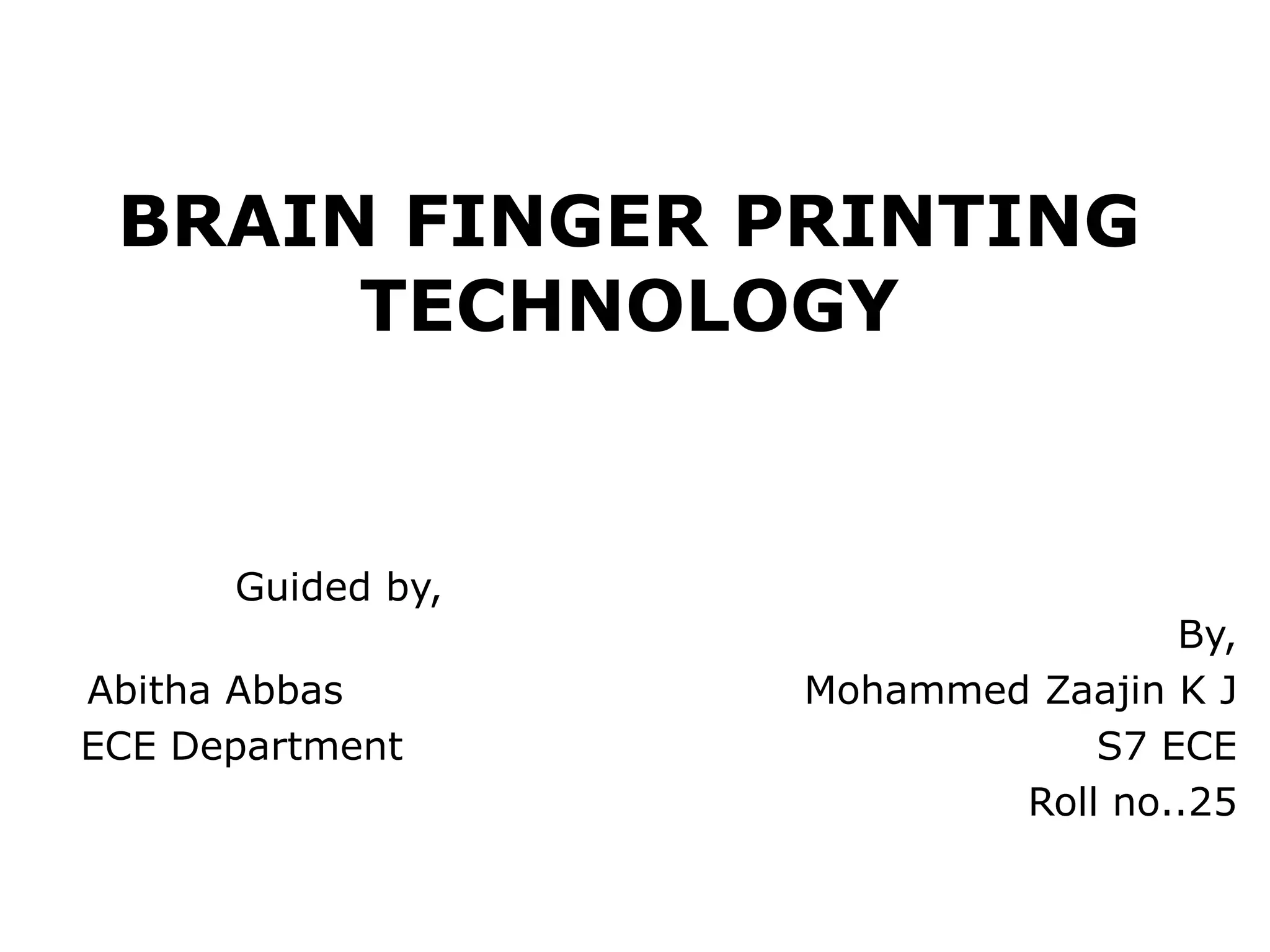 Brain fingerprinting technology seminar presentation | PPTX
