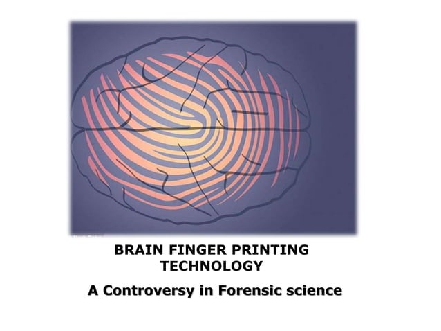 Brain fingerprinting technology seminar presentation | PPTX | Brain and ...