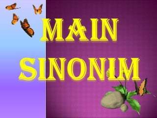 Main sinonim bahasa melayu | PPT
