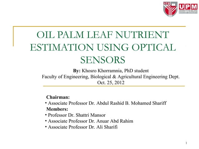 OIL PALM LEAF NUTRIENT ESTIMATION USING OPTICAL SENSORS | PPT
