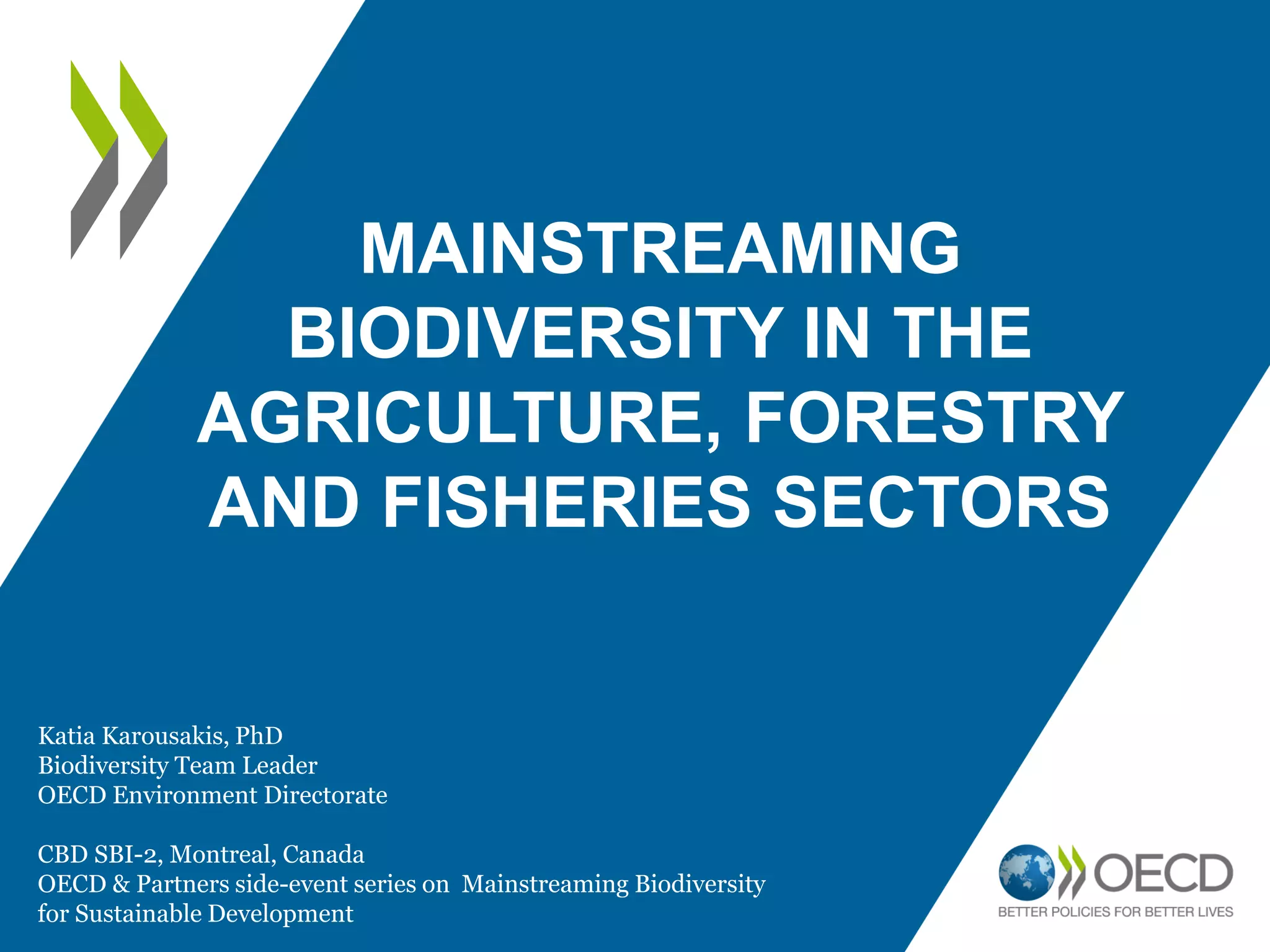 Mainstreaming biodiversity in the agriculture, forestry and fisheries ...