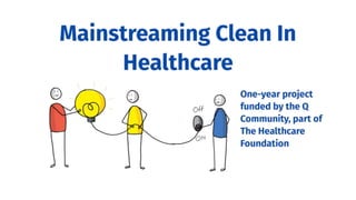 Mainstreaming #CleanLanguage in healthcare.pptx