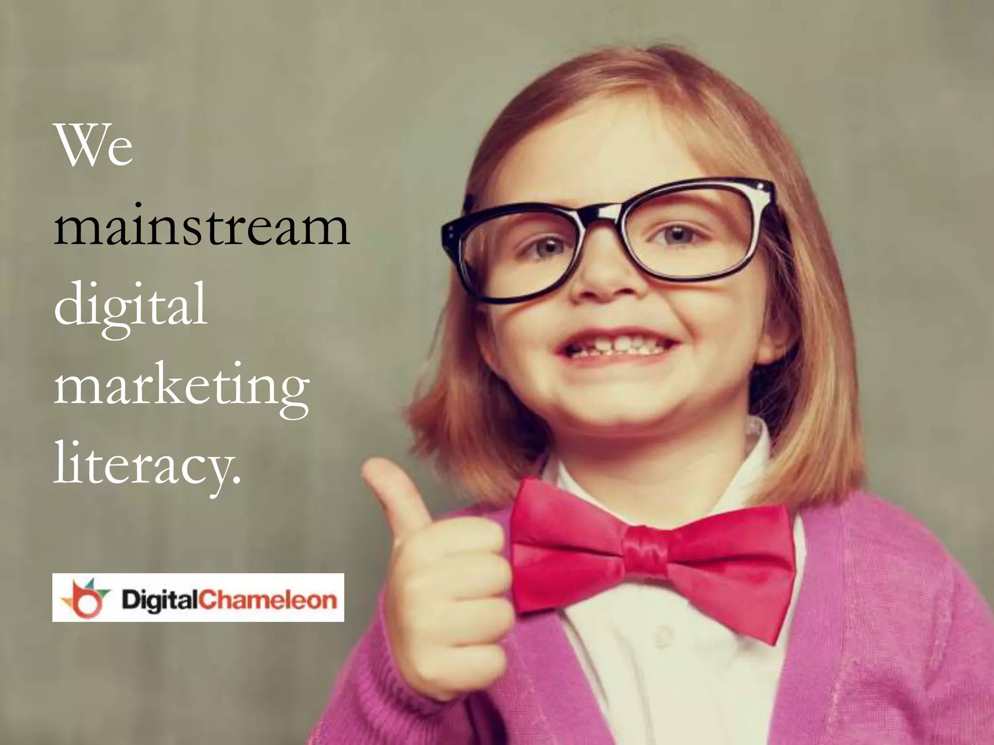 Mainstreaming digital marketing literacy | PPTX