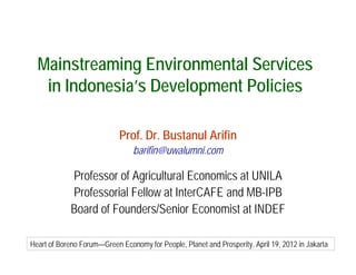 Mainstreaming environmental services in Indonesia's development ...