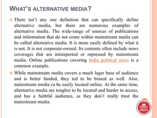 Mainstream media vs. alternative media | PPT