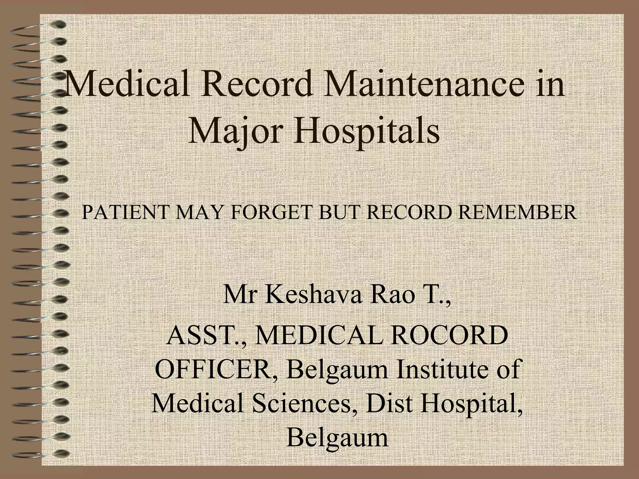 Maintainance of medical records in major hospitals | PPT