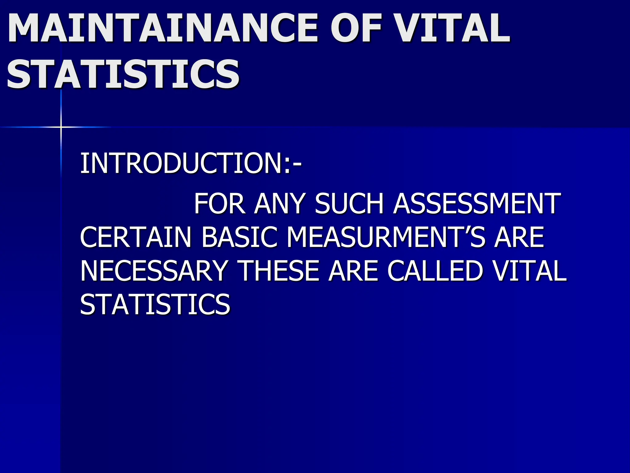 MAINTAINANCE OF VITAL STATISTICS.ppt in management of process | PPT