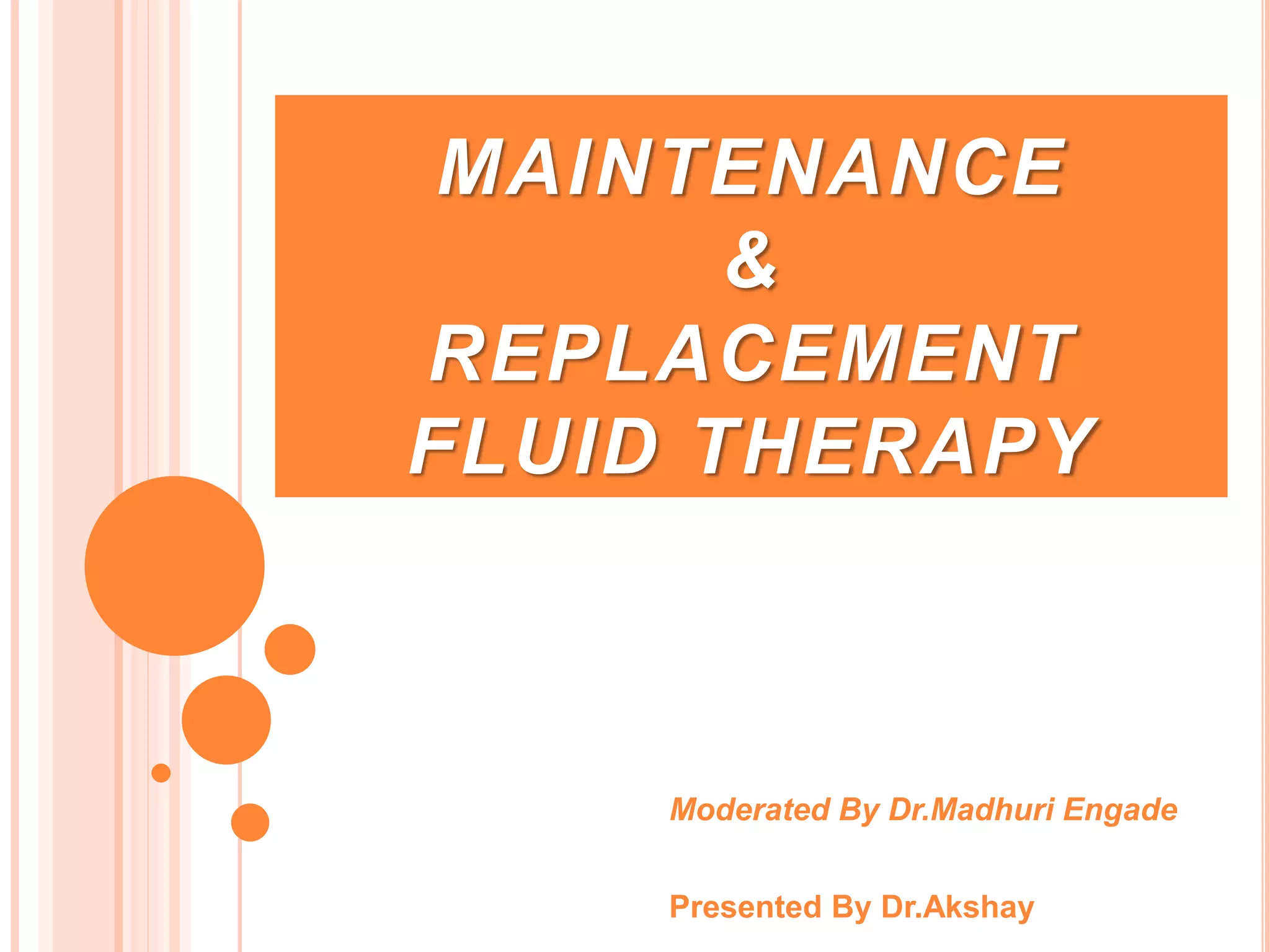Maintainance & replacement fluid therapy pediatrics AG | PPTX