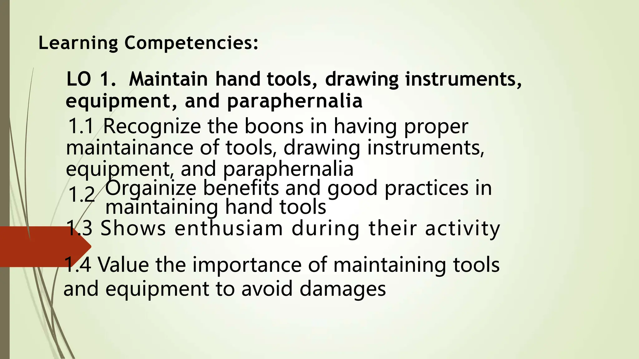 Maintain hand tools,drawing instruments equipment, and paraphernalia.pptx