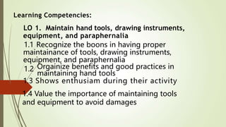 Maintain hand tools,drawing instruments equipment, and paraphernalia.pptx