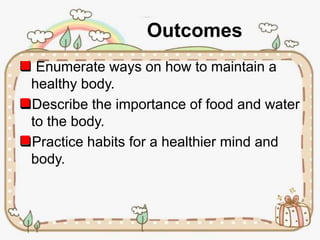 Maintaining a Healthy Body.pptx