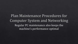 MAINTAINING AND REPAIRING COMPUTER SYSTEMS AND NETWORKS.pptx